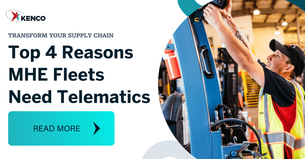 Top 4 Reasons MHE Fleets Need Telematics | Kenco Logistics - Kenco Group