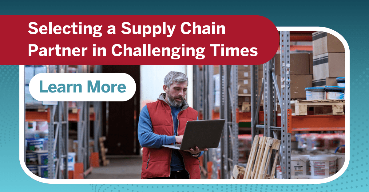 Selecting a Supply Chain Partner in Challenging Times - Kenco Group
